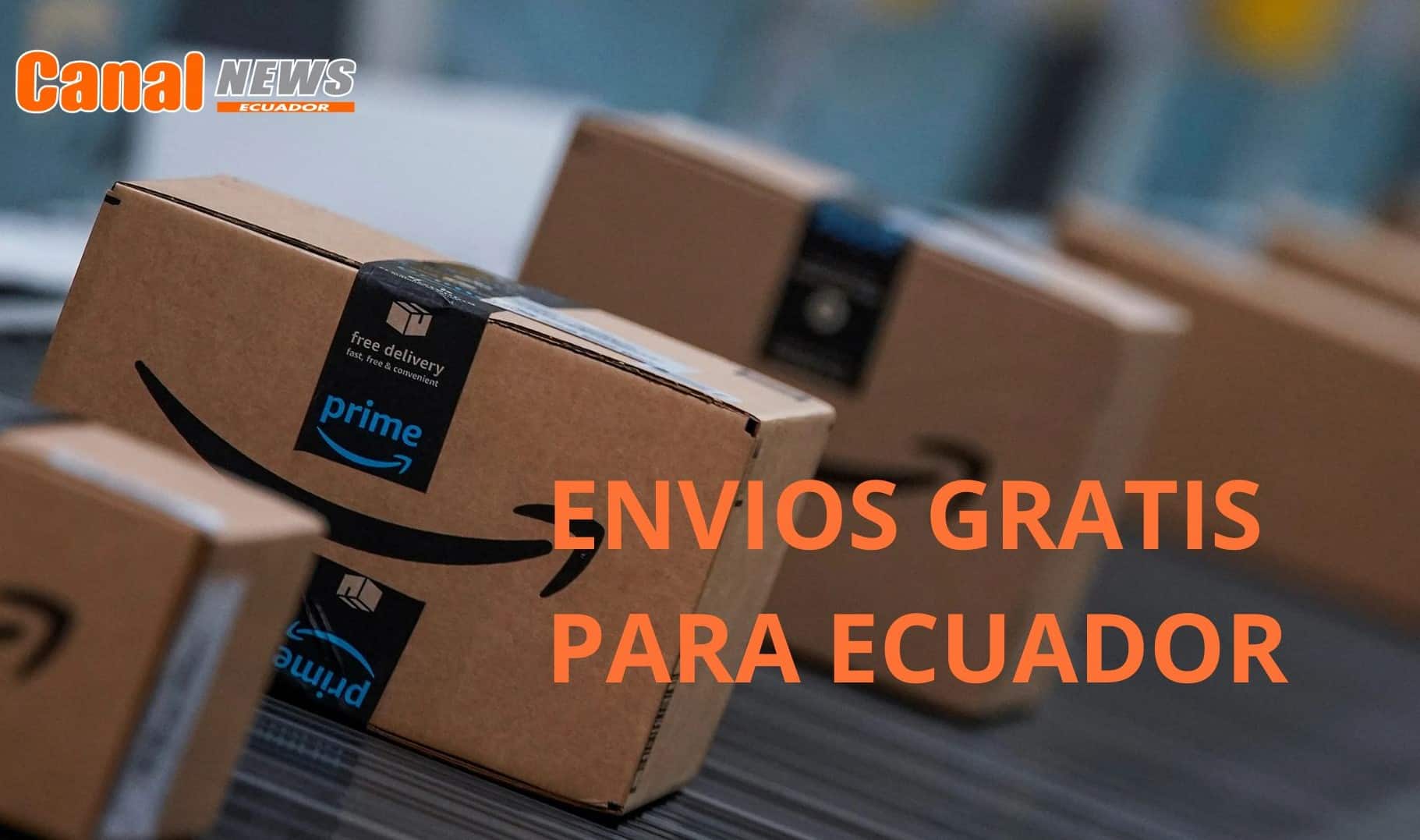 Amazon habilita envíos gratis para Ecuador - Canal News Ecuador